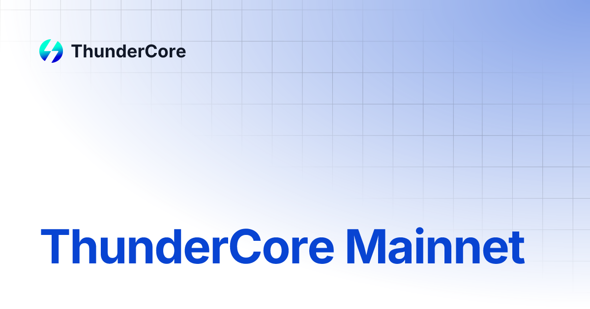 ThunderCore Mainnet | ThunderCore