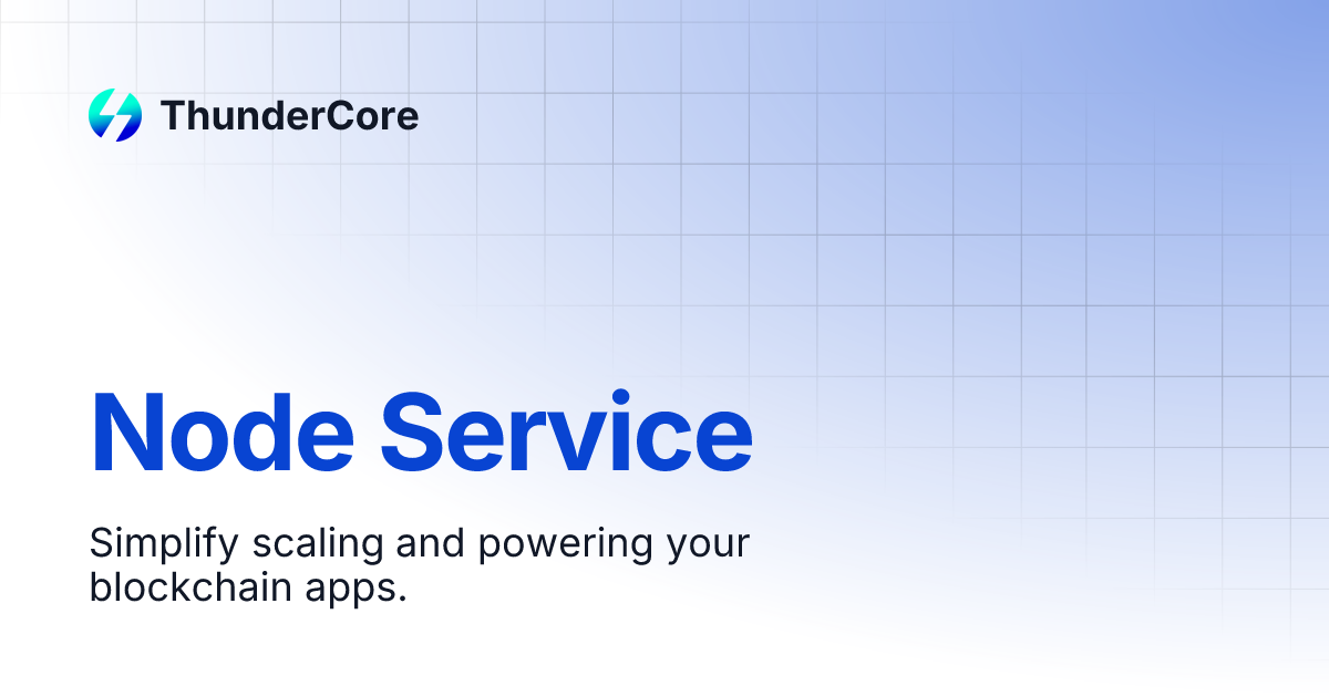 Node Service | ThunderCore